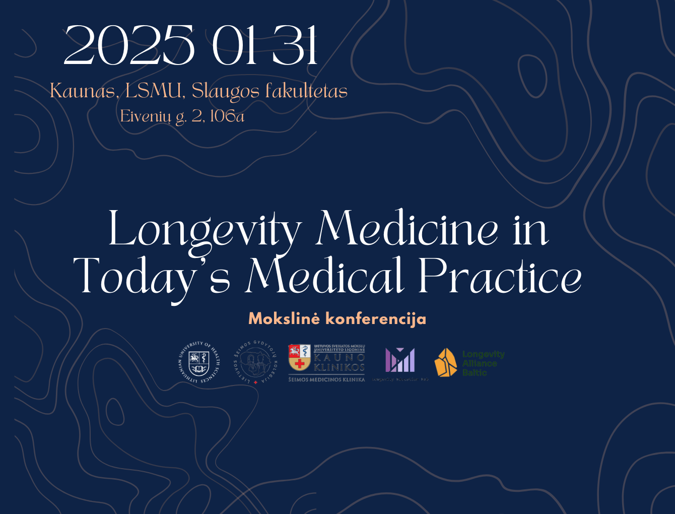 Konferencija „Longevity Medicine in Today's Medical Practice“ - LSMU